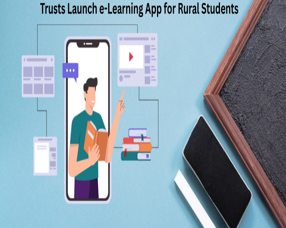 Trusts Launches e-Learning App for Rural Students - Hello Auditor