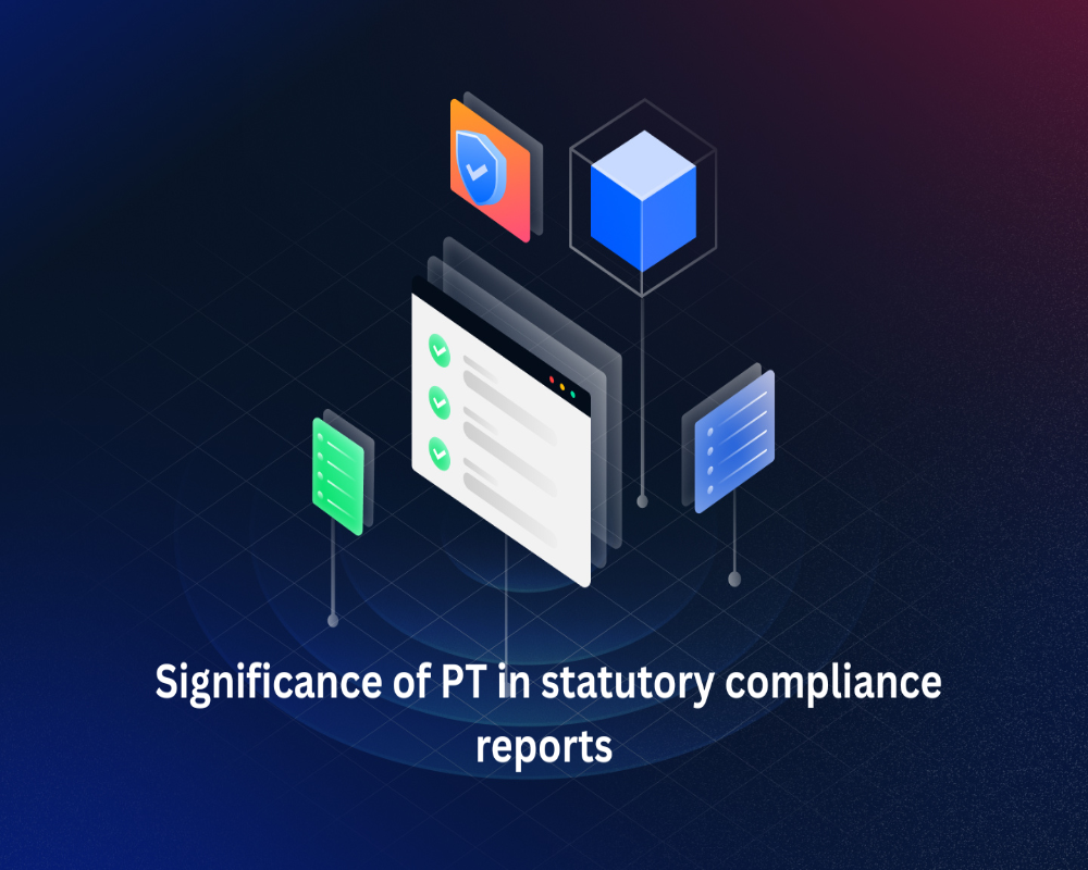 Explain the significance of PT in statutory compliance reports - Hello ...