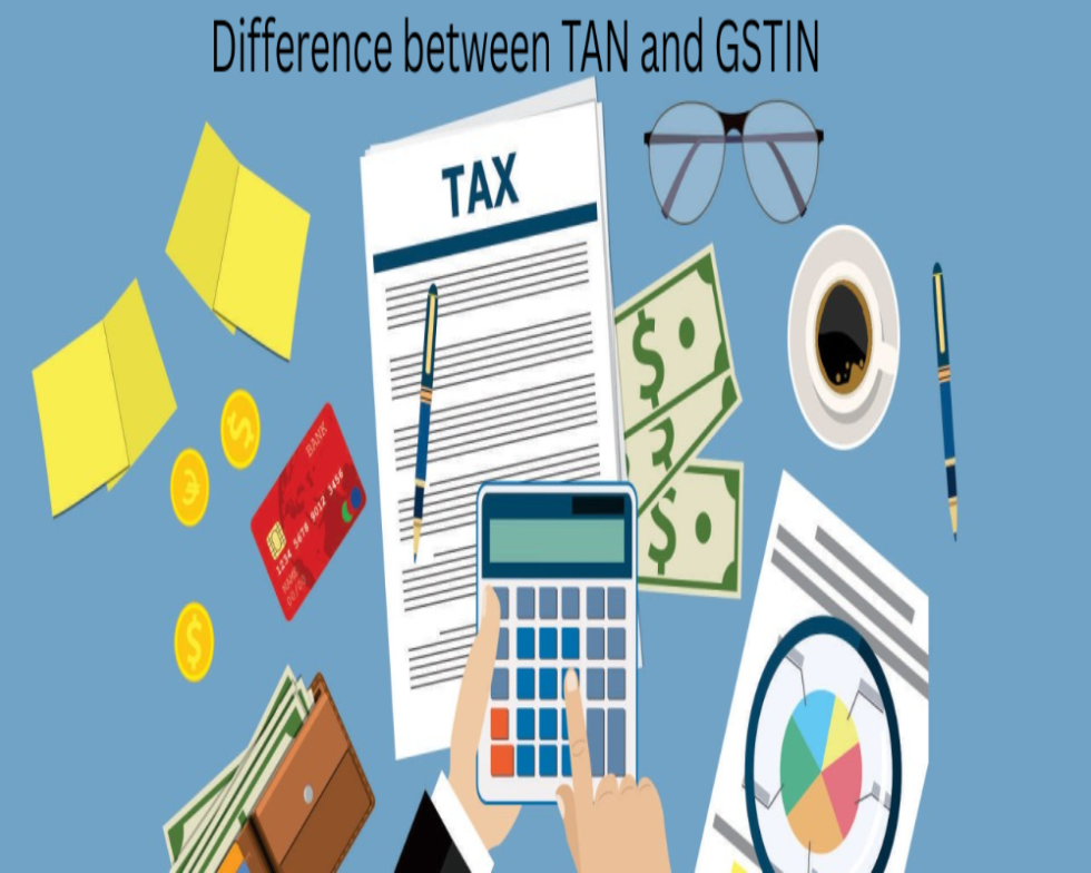 What is the difference between TAN and GSTIN? - Hello Auditor