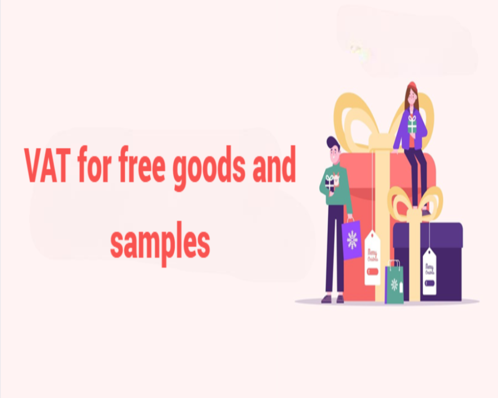 Establish VAT treatment for free goods and samples. - Hello Auditor