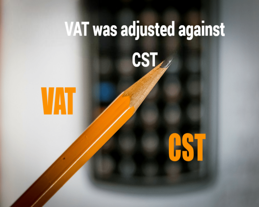 Briefly explain how VAT was adjusted against CST. - Hello Auditor