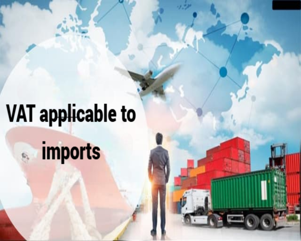 How is VAT applicable to imports? - Hello Auditor