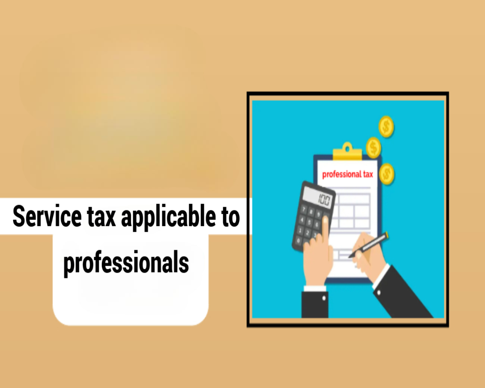 Was service tax applicable to professionals? - Hello Auditor